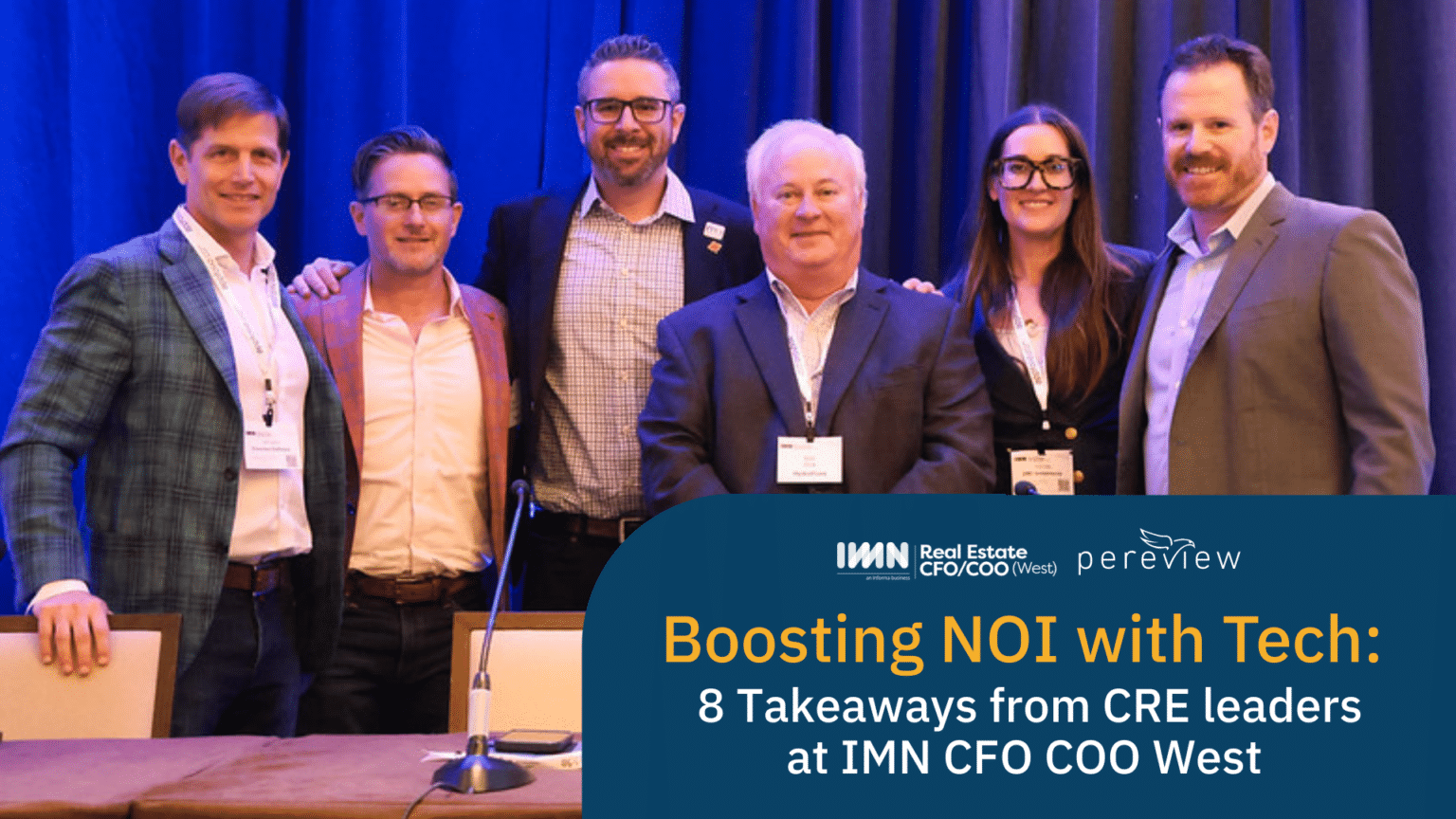 Boosting NOI with Tech: 8 Takeaways from CRE Leaders at IMN West ...